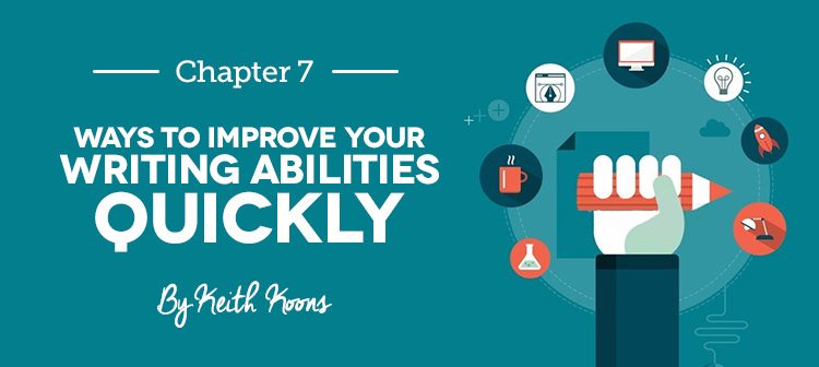 Ways to Improve Your Writing Abilities Quickly - iWriter Blog